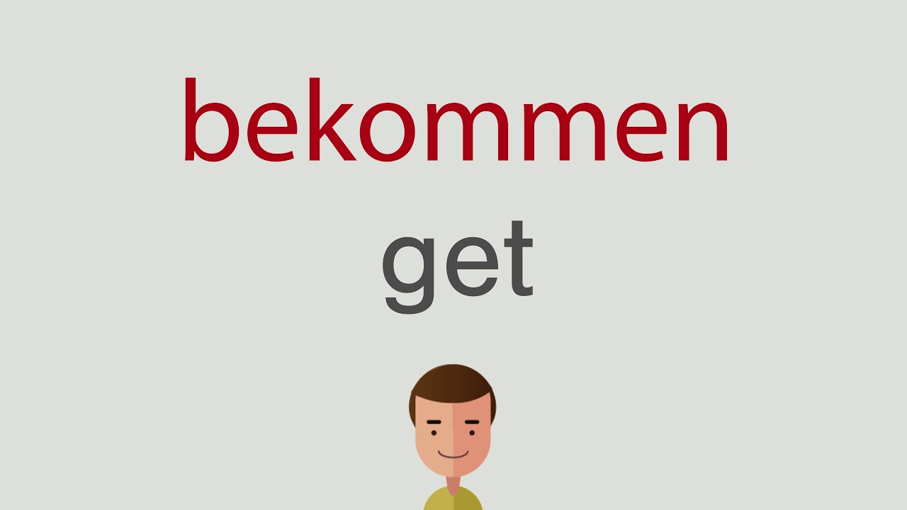 bekommen auf englisch - YouTube