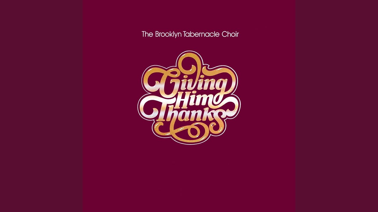In Everything (Give Him Thanks) - YouTube
