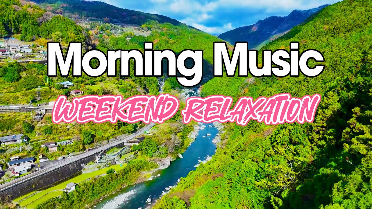 Relaxing Weekend Vibes - Rhumba Cha Cha Morning Instrumental for Energy ...
