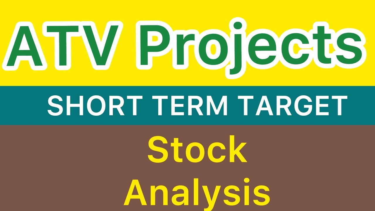 ATV PROJECTS INDIA SHARE TARGET 🟦 ATV PROJECTS INDIA SHARE NEWS | ATV ...