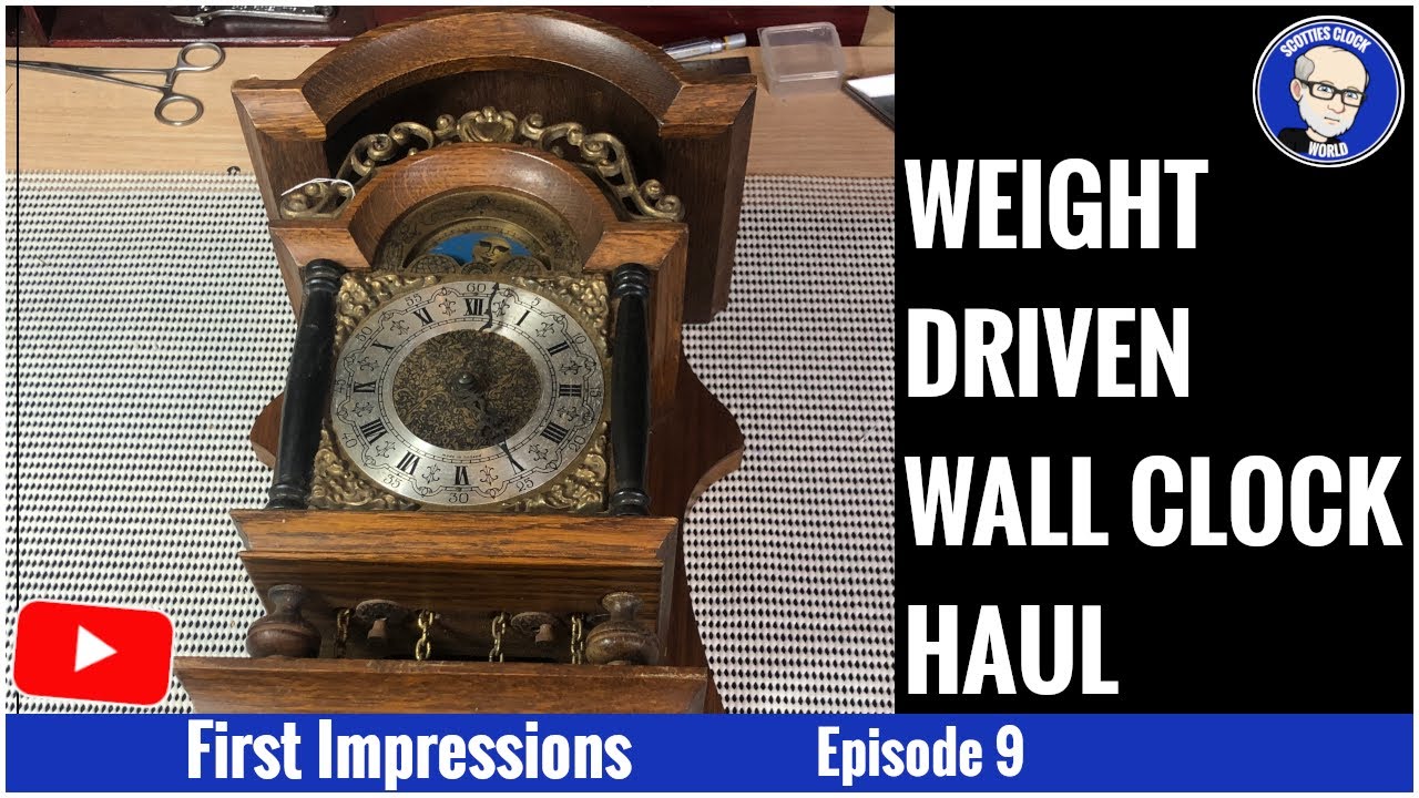 First Impressions,Weight Driven Wall Clock haul, Episode 9 - YouTube