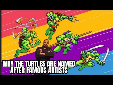 How and Why are the Ninja Turtles names connected to famous painters ...