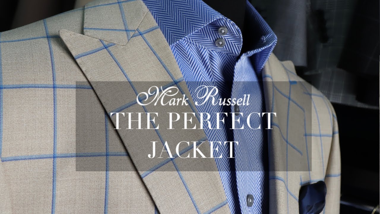 The Perfect Jacket | Mark Russell Clothing - YouTube