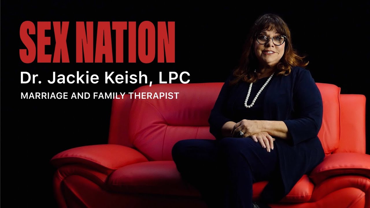SEX NATION | Dr. Jackie Keish, LPC, Marriage and Family Therapist | Full Interview - YouTube