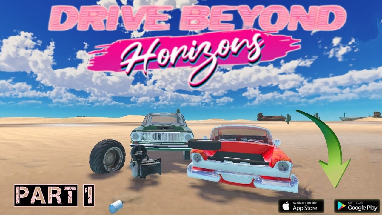 drive beyond horizons gameplay [ mobile version ] the long way Ep1 ...