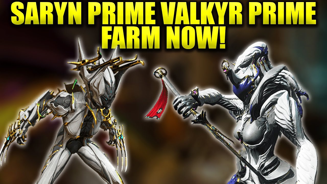 Farm Saryn Prime Valkyr Prime Today! Warframe Prime Resurgence Update ...