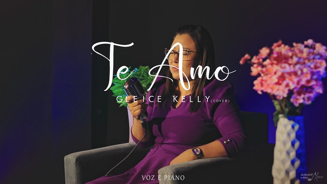 TE AMO - GLEICE KELLY (COVER) - YouTube