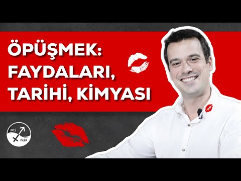ÖPÜŞMENİN FAYDALARI, TARİHİ ve KİMYASI