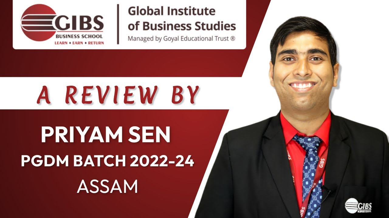GIBS Business School Review by Priyam Sen | PGDM Batch 2022-24 | Top ...