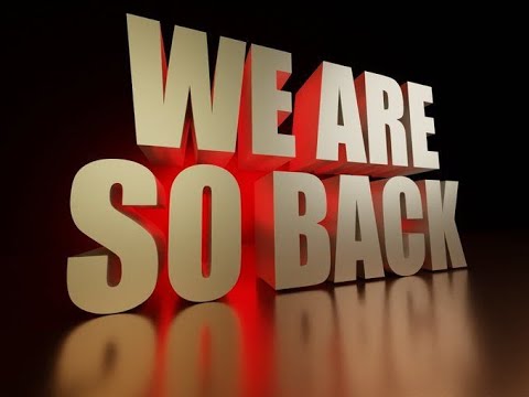 WERE BACK BABYYYYY!!!!!!!!!!!! - YouTube