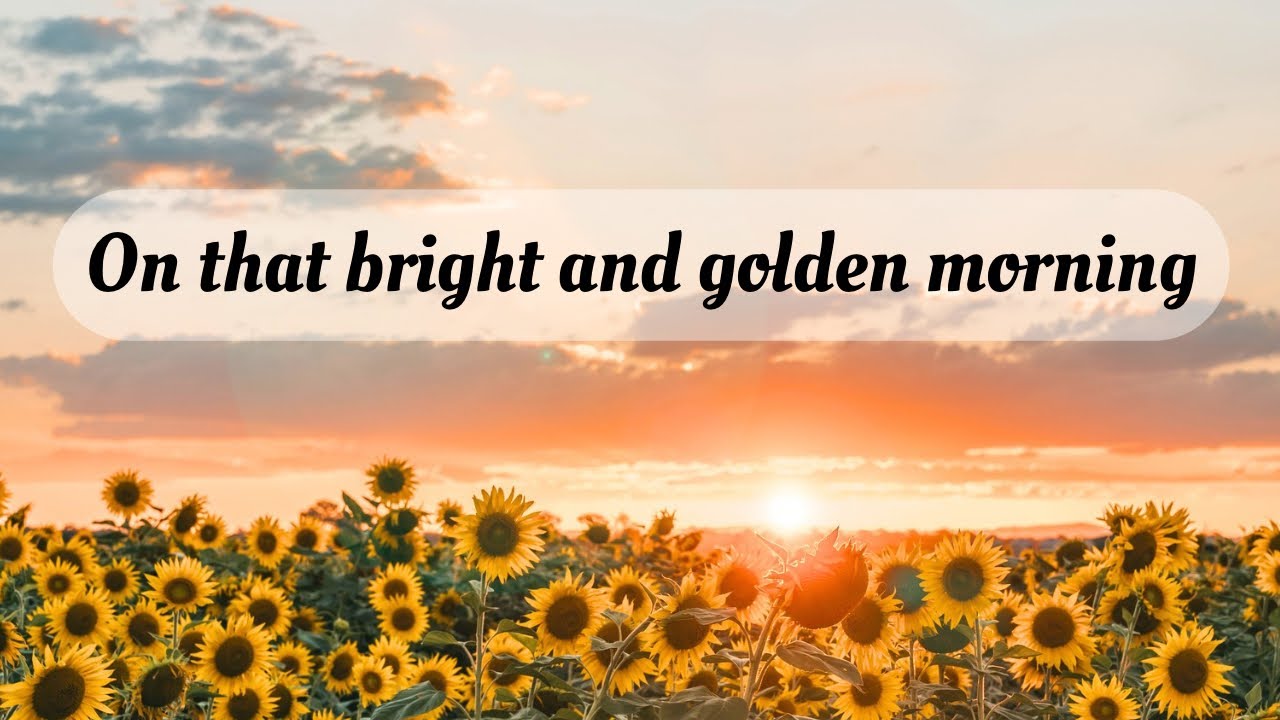 On that bright and golden morning | Hymn - YouTube