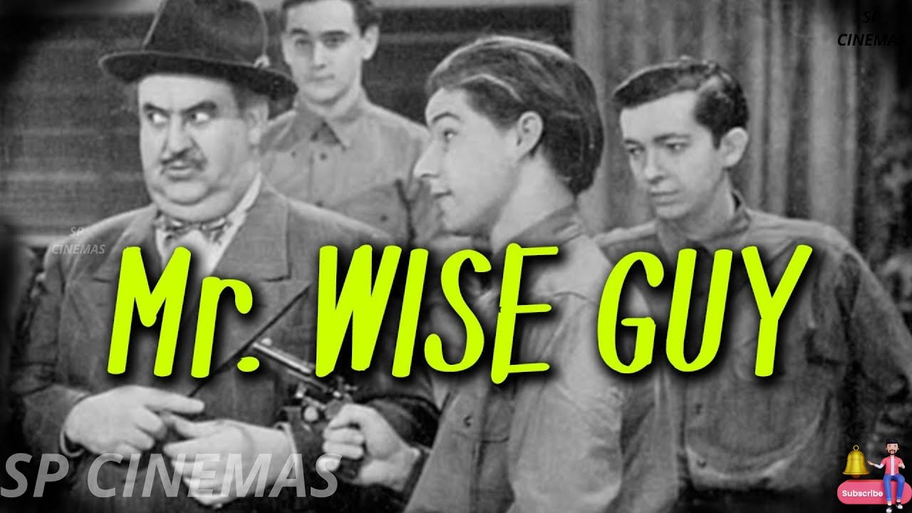 Mr Wise Guy | Comedy Movie | Leo Gorcey | Bobby Jordan | Huntz Hall |@spcinemas2112 - YouTube