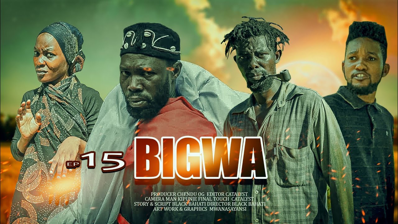 BIGWA EPISODE_ 15 (STARRING CHENDU, NYAU, MKUZA AND MAINA) - YouTube