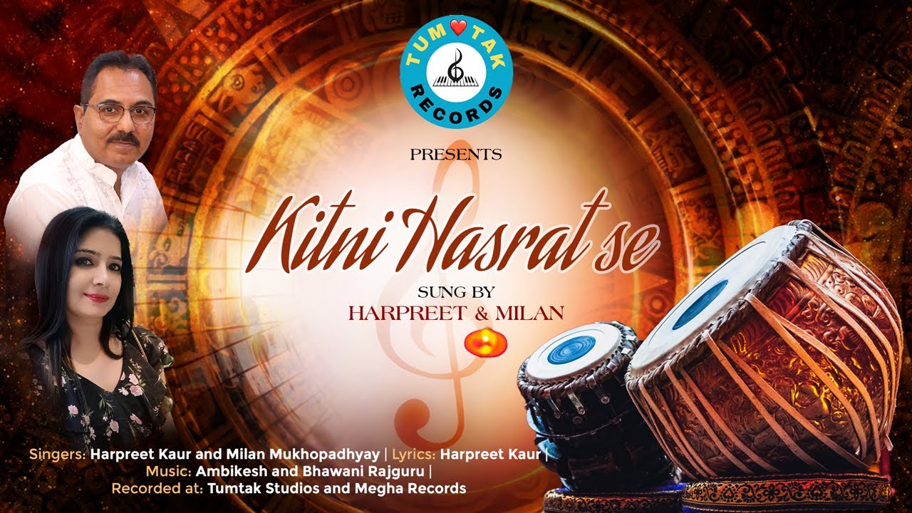 Kitni Hasrat Se a Ghazal By Harpreet Kaur & Milan | A Tumtak Records ...