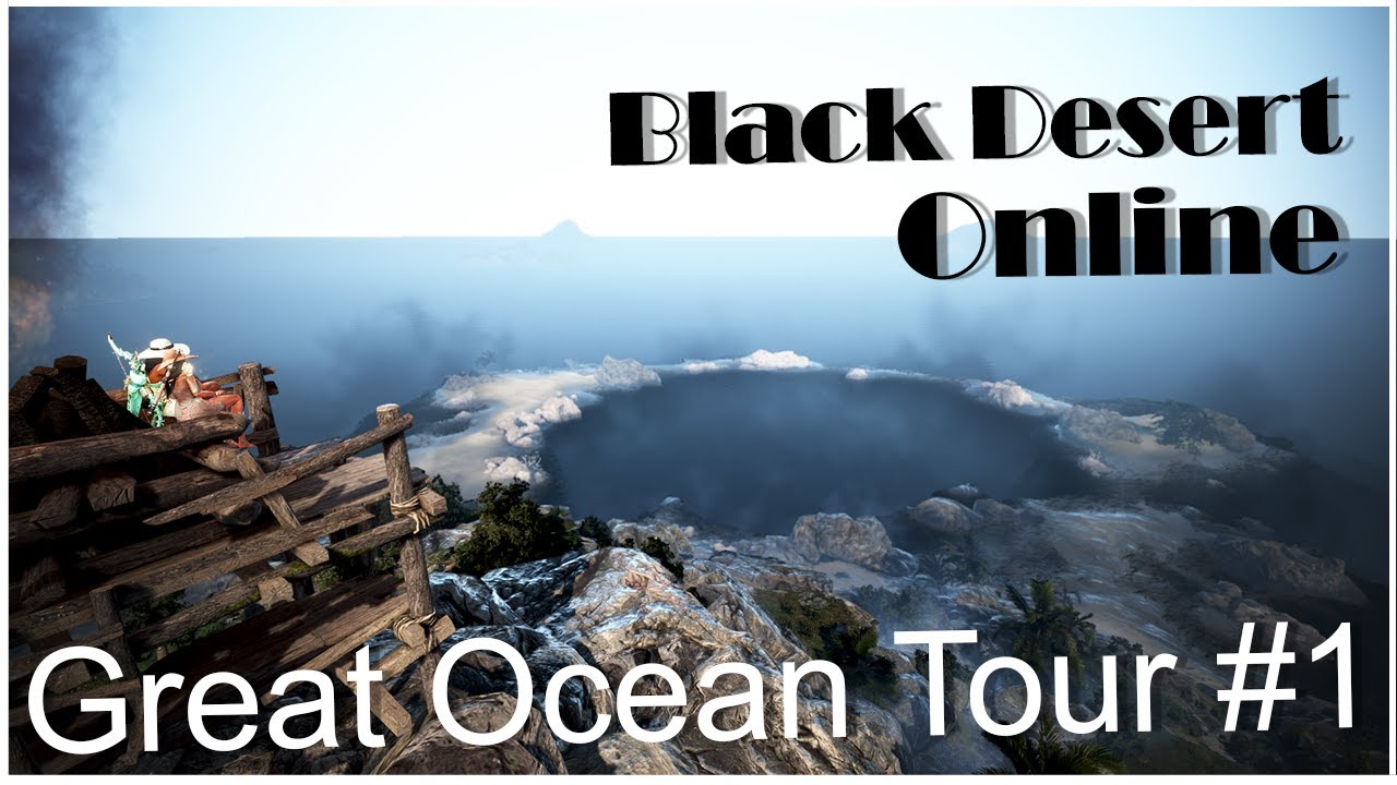 Black Desert Online - The Great Ocean Tour (2019) - YouTube