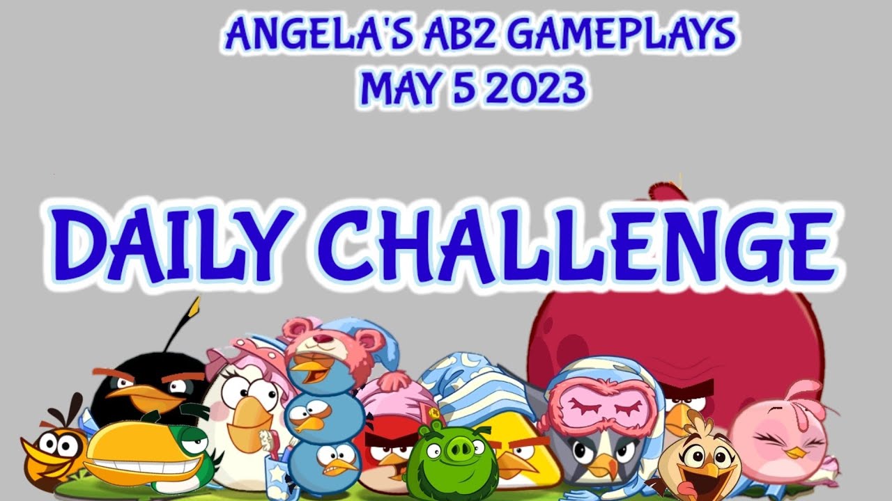 Angry birds 2 Daily Challenge Today 5/5/2023 & 6/5/2023 - YouTube