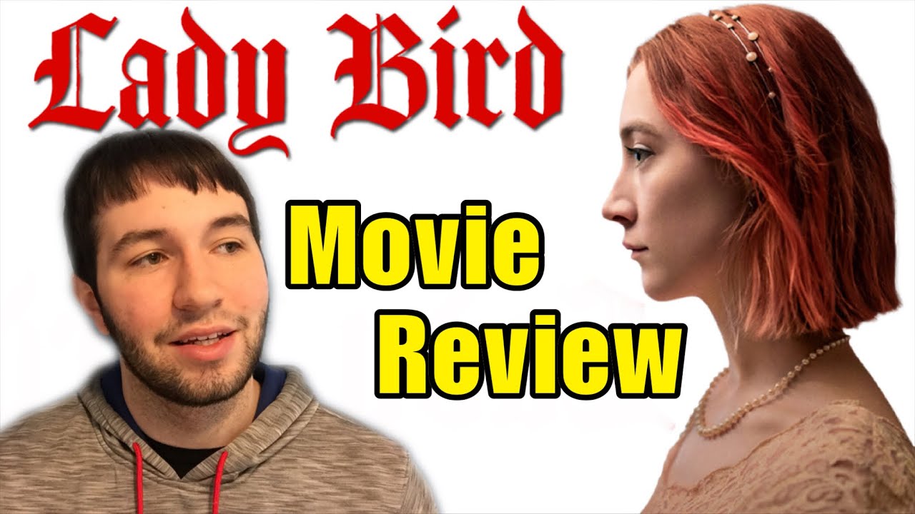 Lady Bird (2017) - Movie Review - YouTube