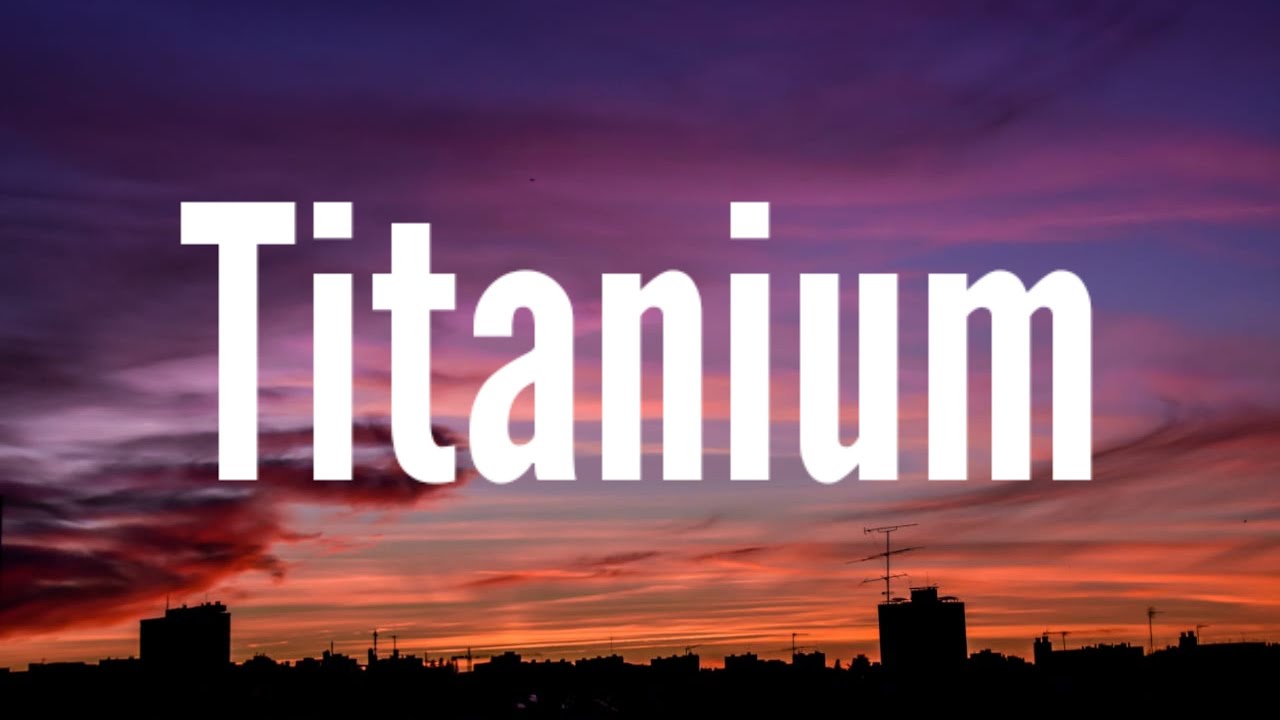David Guetta - Titanium (Lyrics) ft. Sia - YouTube