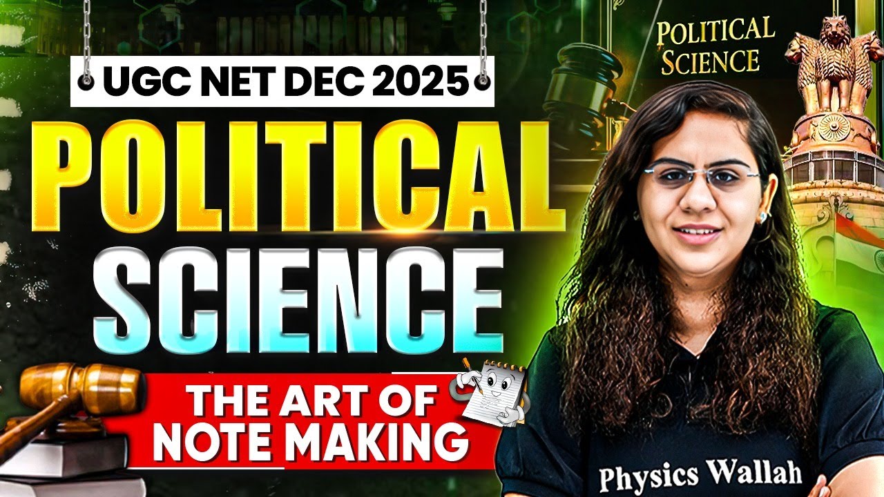 UGC NET Political Science 2025 | The Art of Note Making | Political ...