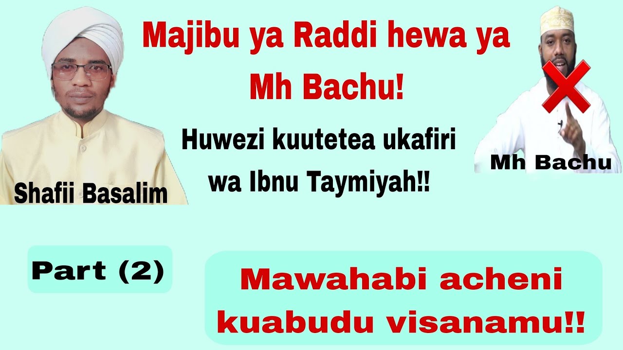 Part (2) Majibu ya Raddi hewa ya Mh Bachu! Bachu acha kutetea ukafiri ...