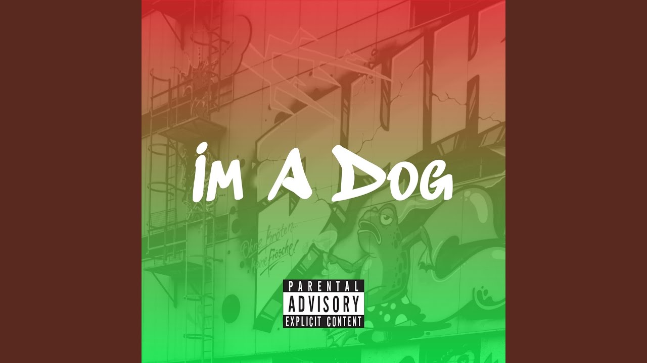 Im A dog - YouTube