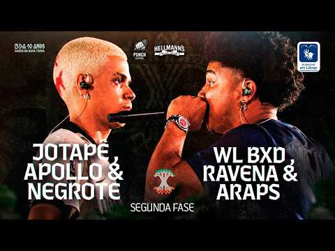 JOTAPÊ, APOLLO E NEGROTE X WL BXD, RAVENA E ARAPS | Segunda fase | BDA 10 ANOS