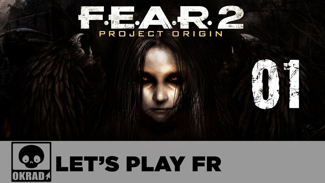 FEAR 2 : Bienvenue à Armacham! | Let's play FR #1 - YouTube