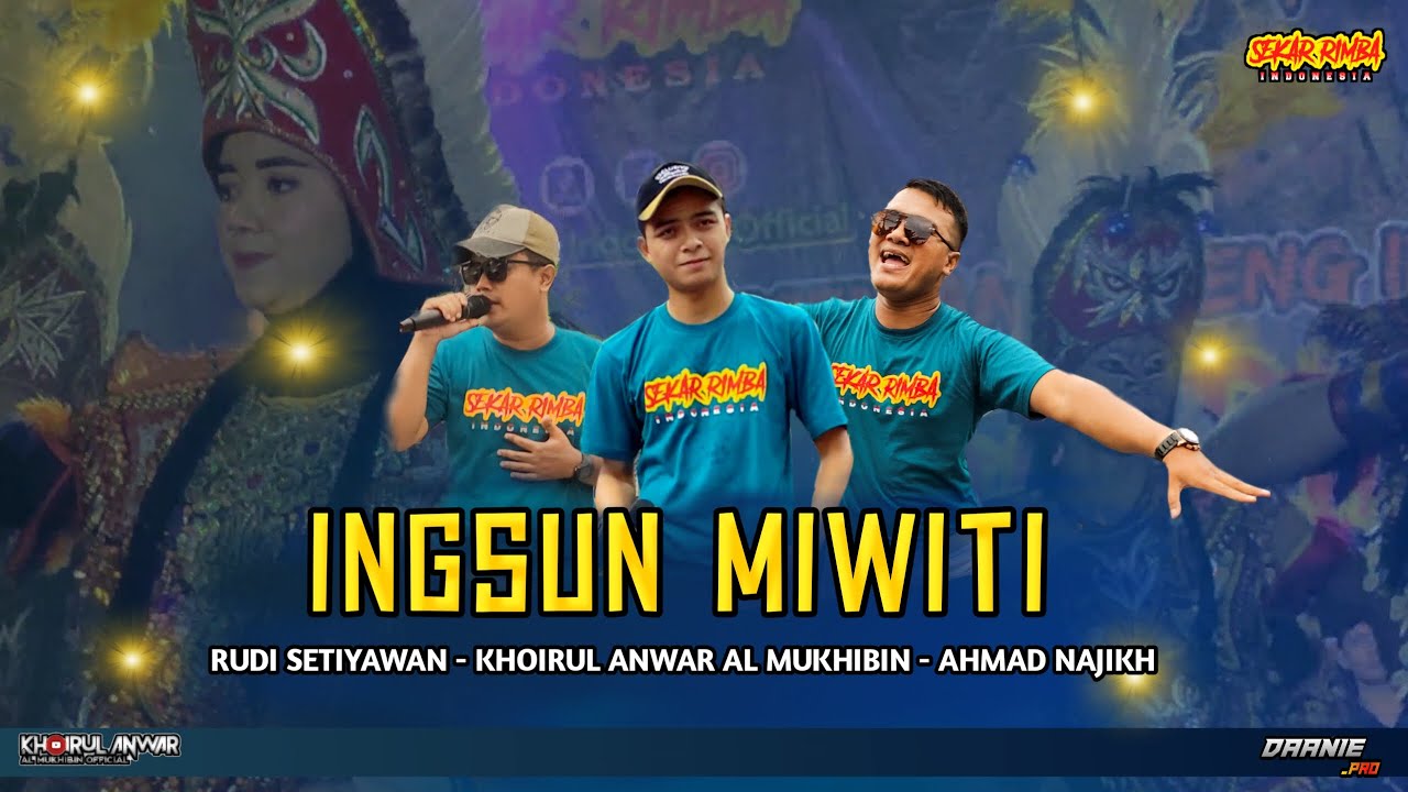 INGSUN MIWITI - SEKAR RIMBA INDONESIA LIVE NGAMPEL,PANDANRETNO,SRUMBUNG ...