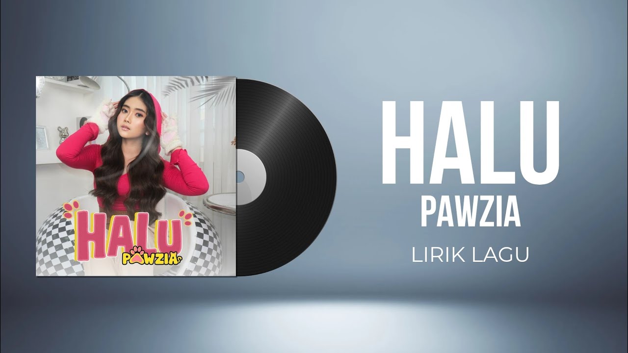 Pawzia - Halu (Lirik Lagu) - YouTube