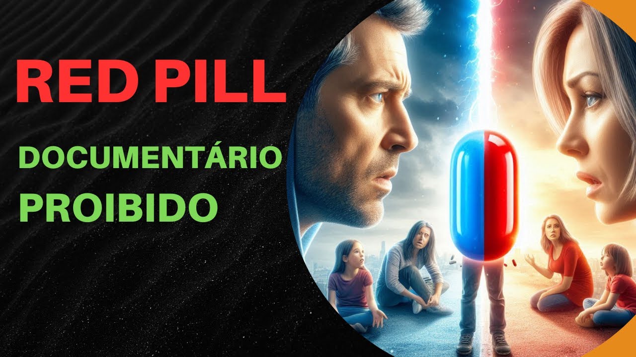 RED PILL - DOCUMENTÁRIO COMPLETO PROIBIDO NO BRASIL - YouTube