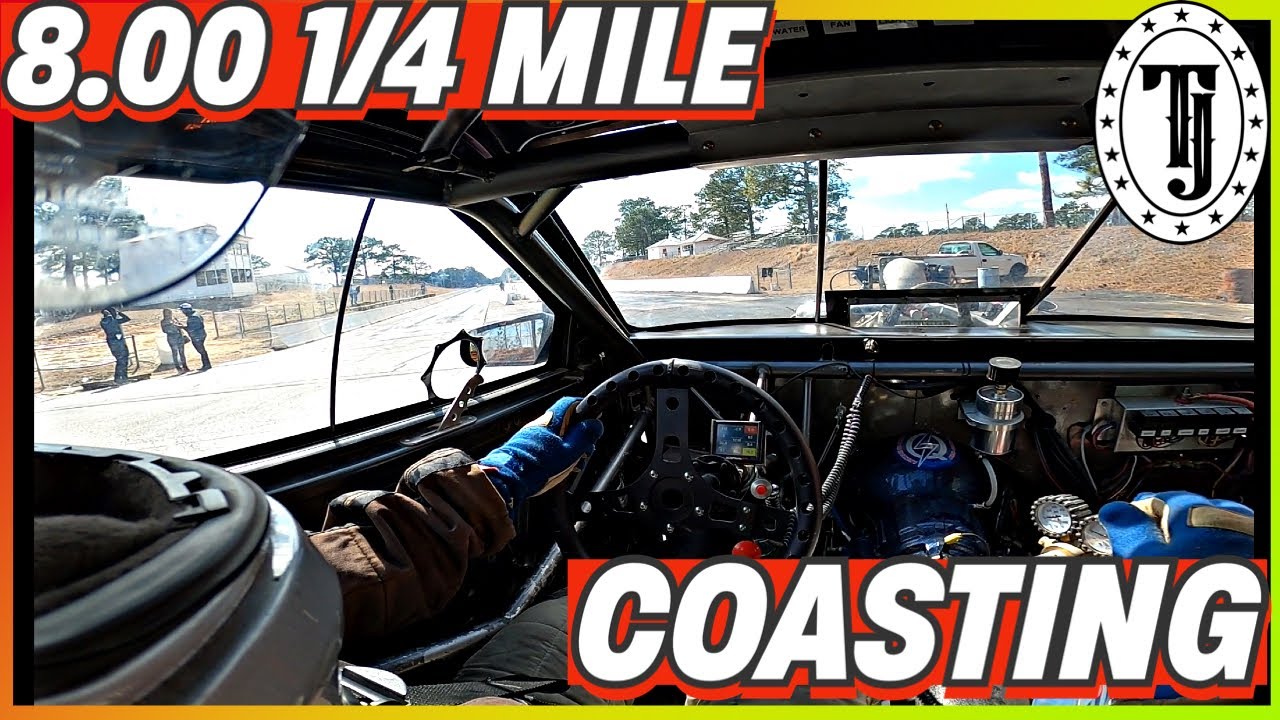 In-car, 8.00 1/4 mile COASTING!!!! Let’s go!!! - YouTube