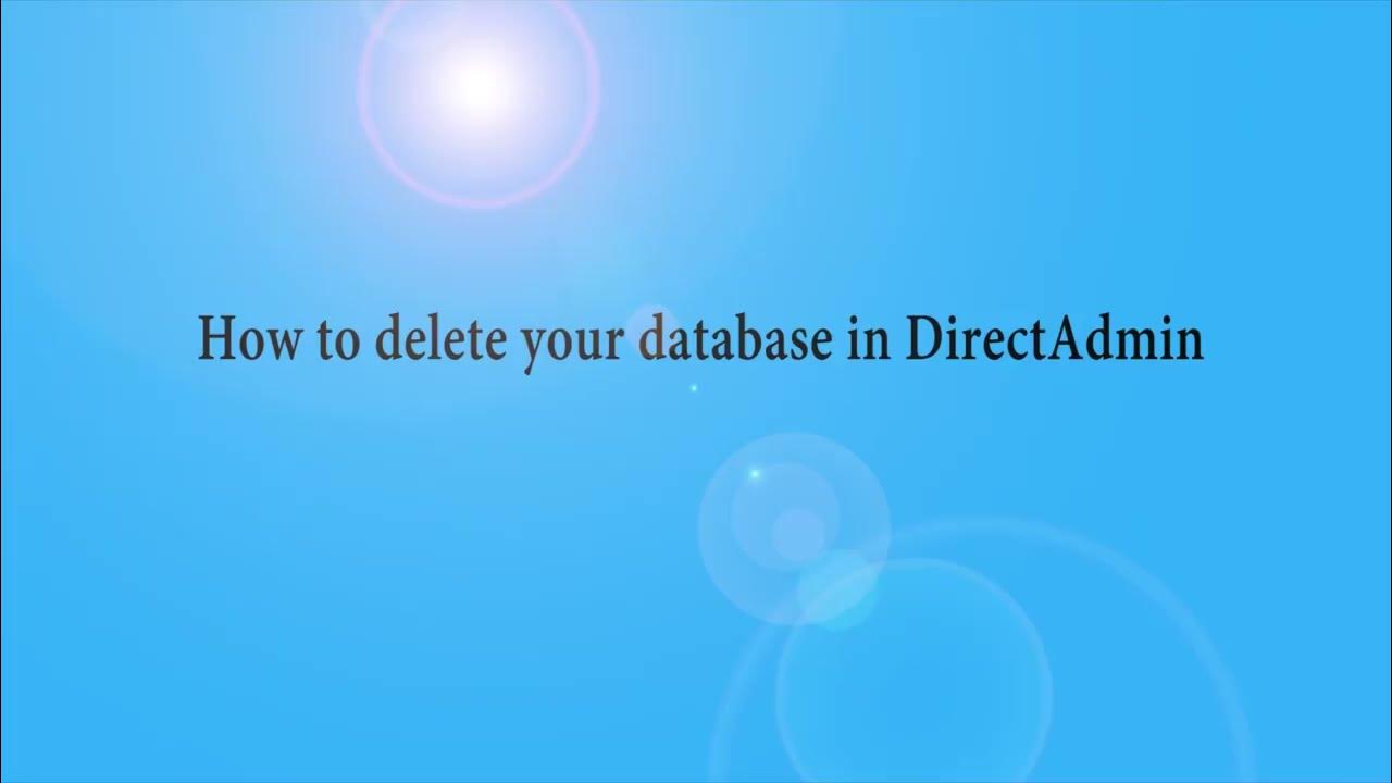 How to delete your database in DirectAdmin Nayo Hosting - YouTube