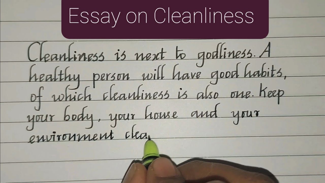 Cleanliness Essay In English Essay About Cleanliness In English