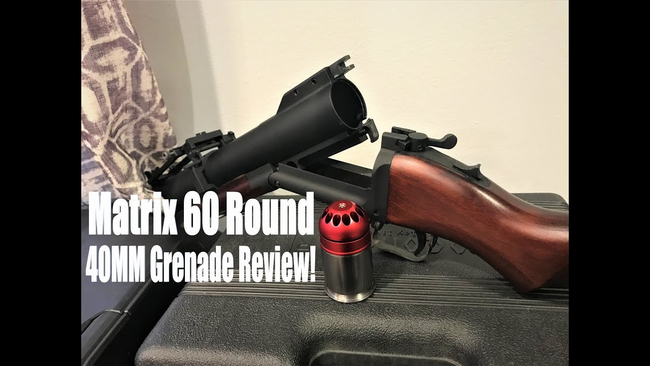 Matrix 60 Round 40mm Grenade Shell (Green Gas/Propane) - YouTube