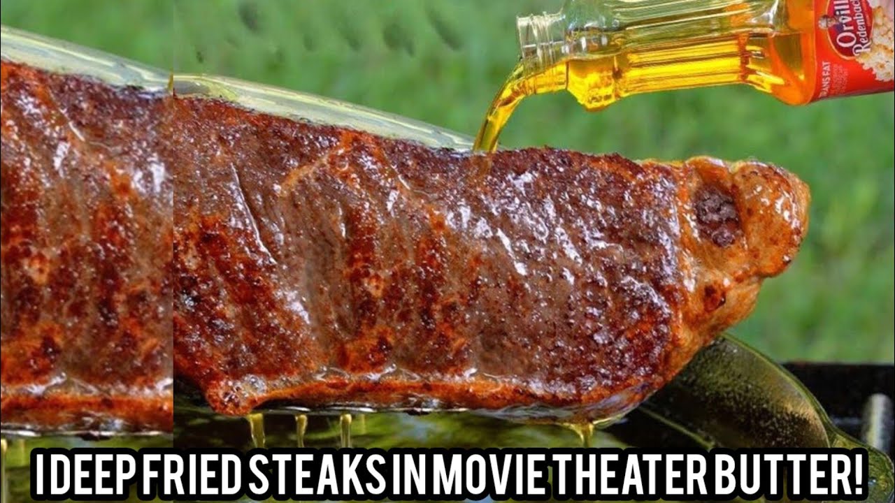 I Deep Fried Steaks in Movie Theater Butter! 🍿🥩 | Cooking Video | 4K HD ...