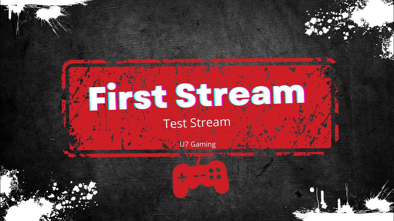 First Stream | Test Stream - YouTube