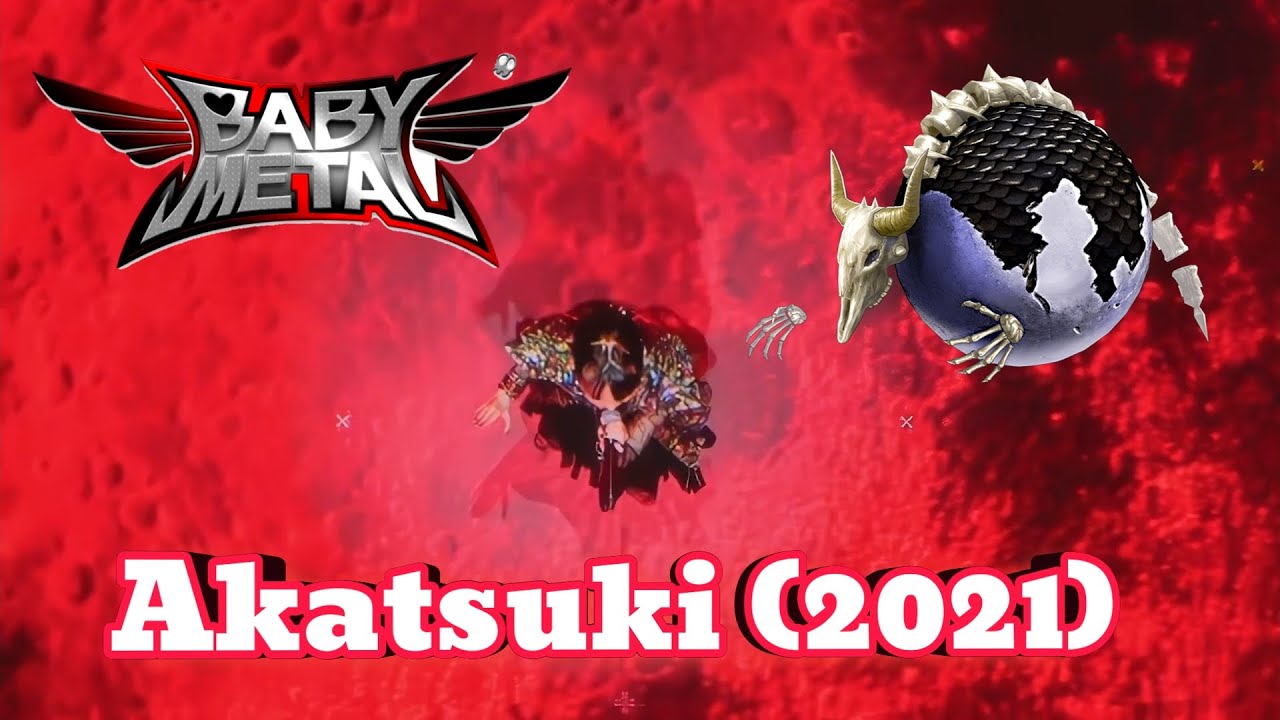 BABYMETAL — Akatsuki (Budokan 2021 Live) - YouTube