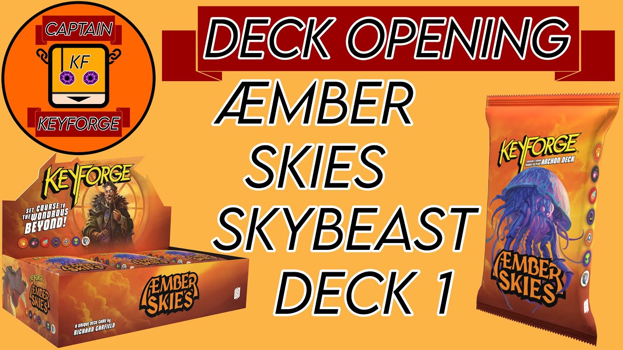 KeyForge Æmber Skies Skybeast Deck Opening 1 - YouTube