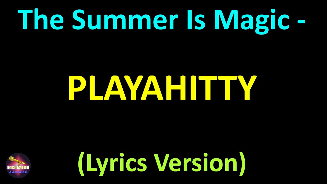 Playahitty - The Summer Is Magic - Radio Mix (Lyrics version) - YouTube