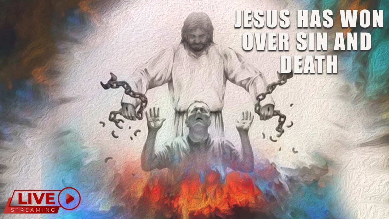 Jesus Has Won Over Sin And Death - Bible Messages June 6th, 2023 - YouTube