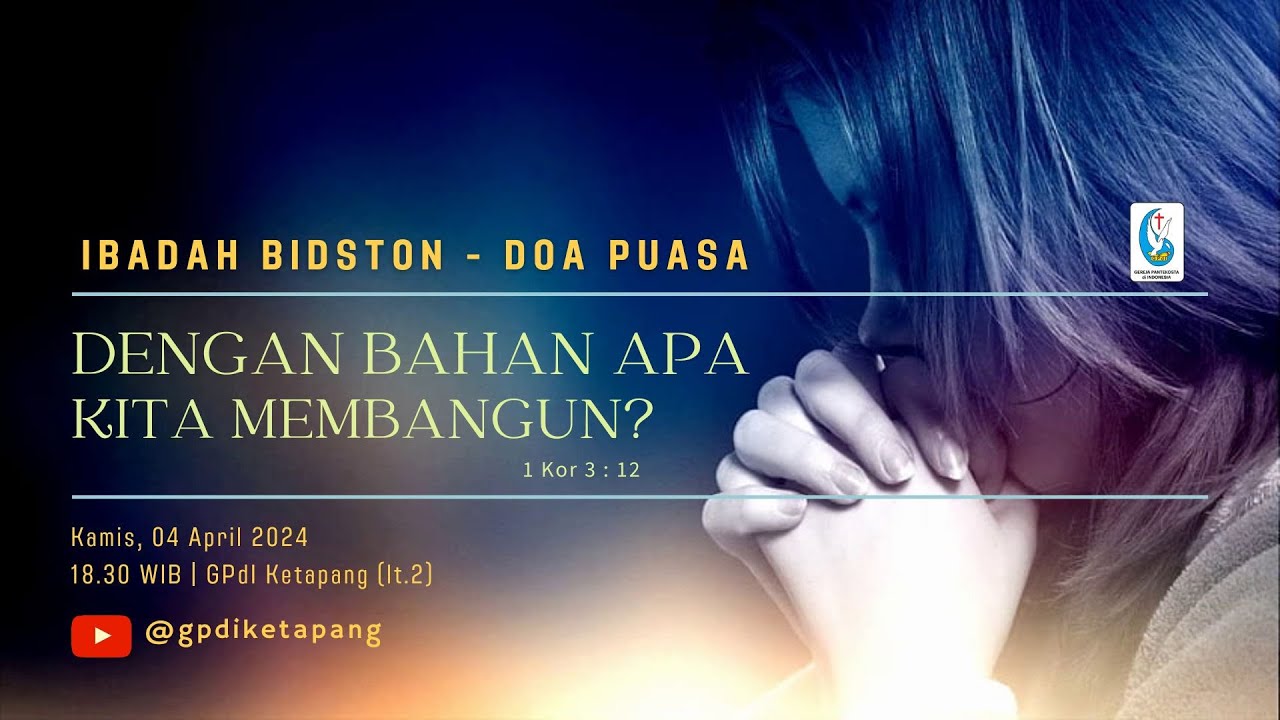 Ibadah DOA Puasa Bidston | Kamis, 04 April 2024 - YouTube