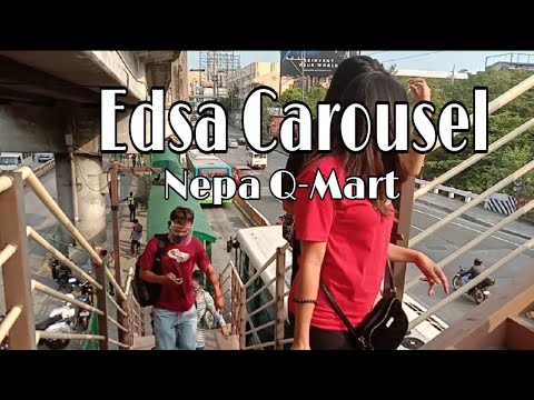 New Update of EDSA NEPA Q-MART ,Edsa Carousel Bus Stop Quezon City ...
