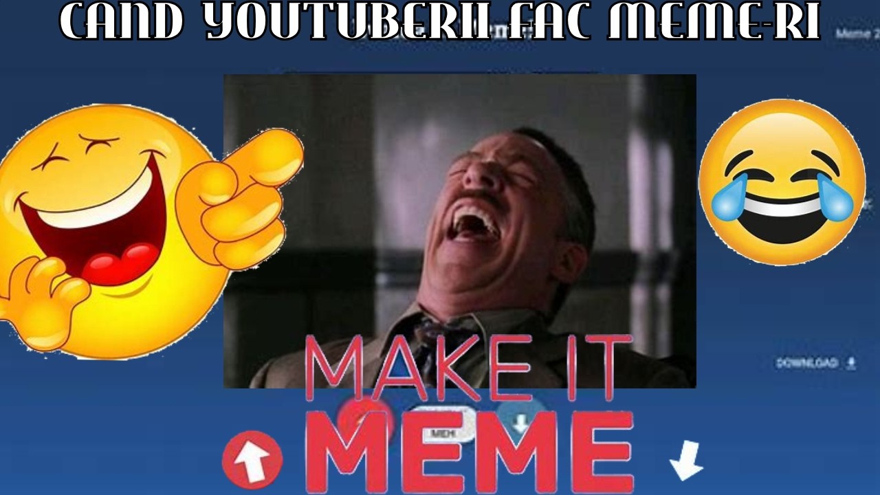 Cele mai (NE)AMUZANTE meme-uri cu youtuberii | MAKE IT MEMES - YouTube