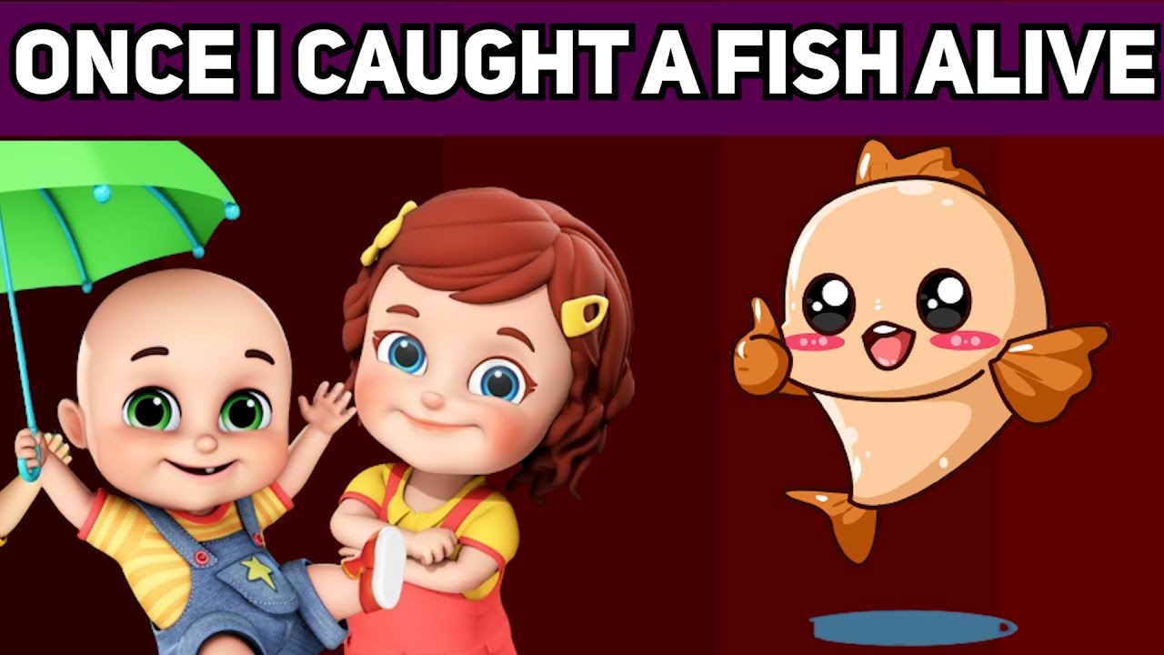 🐟 Once I Caught a Fish Alive 🐟 THE BEST Songs for Children | BABY ...