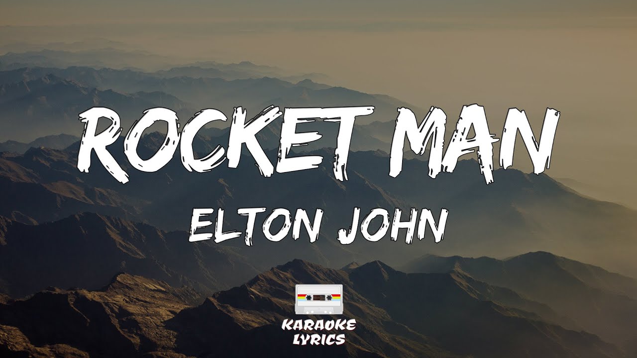 Elton John - Rocket Man (Lyrics) - YouTube