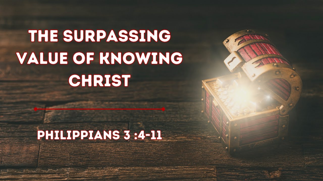 The Surpassing Value of Knowing Christ - Pastor Matt Nash - YouTube