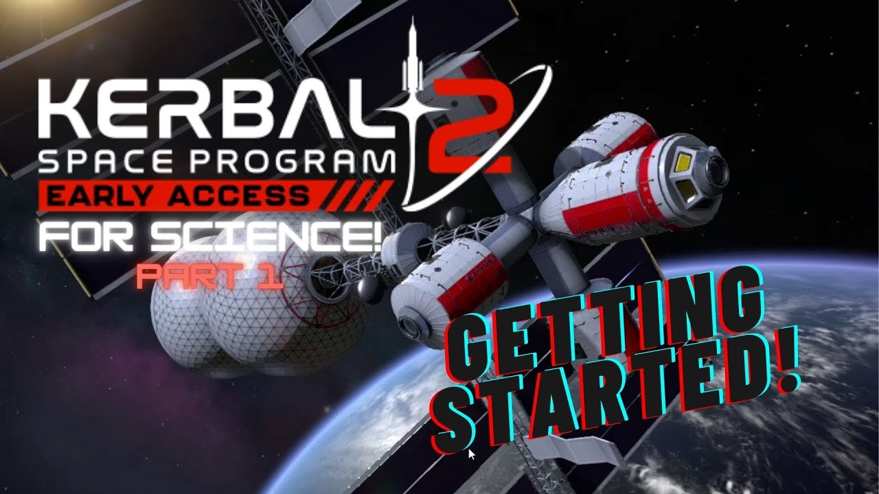 KSP2 - For Science! Part 1 - Getting Started! - YouTube