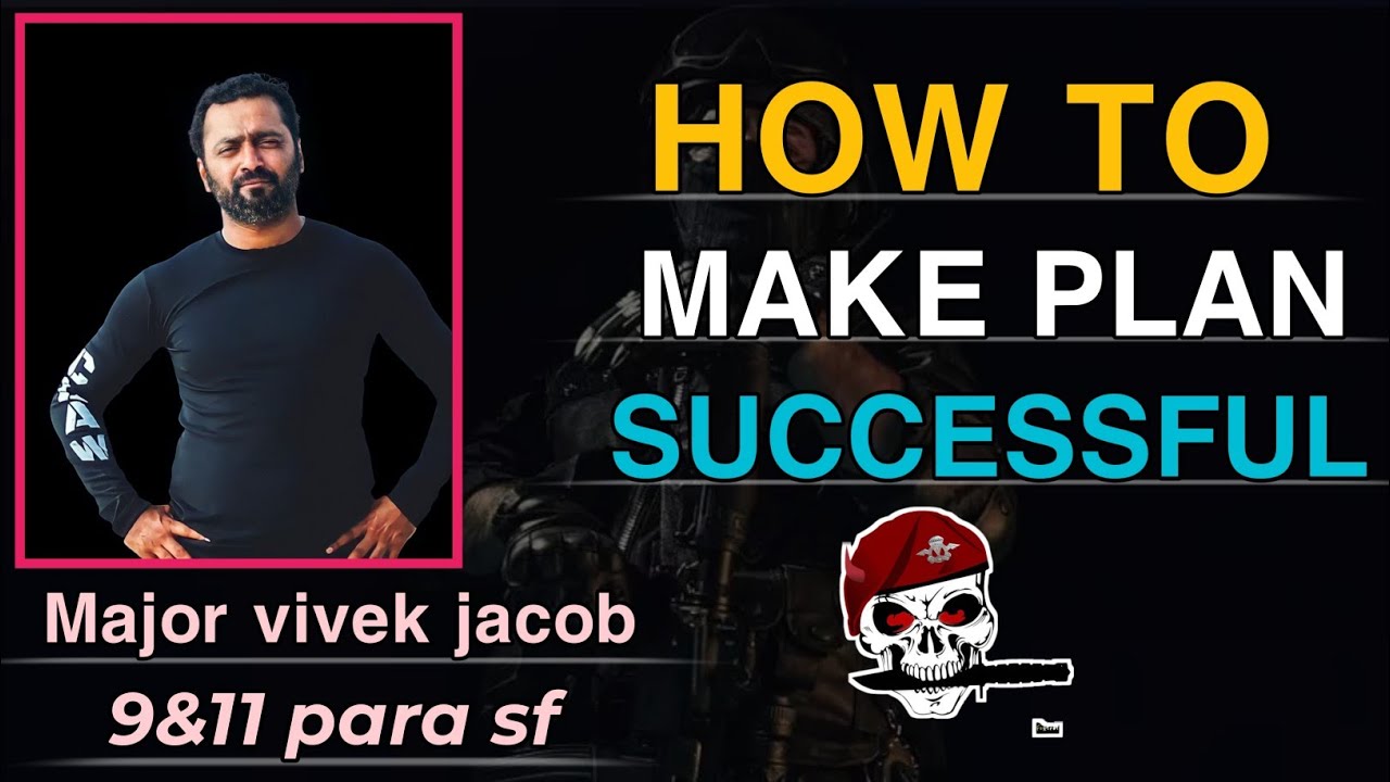 How to make any plan successful ft.Major vivek jacob - YouTube