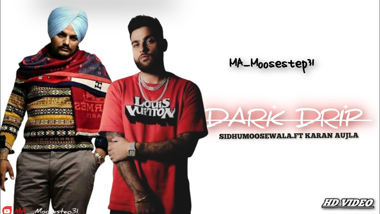 DARK DRIP : (Sidhu Moosewala ft. Karan Aujla) | Remix Song | latest ...