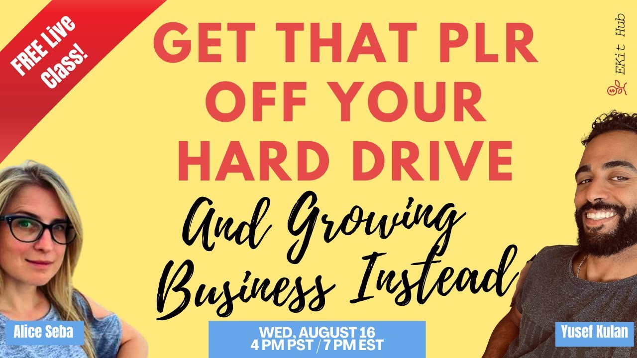 FREE CLASS: Get The PLR off Your Hard Drive and Growing Business ...
